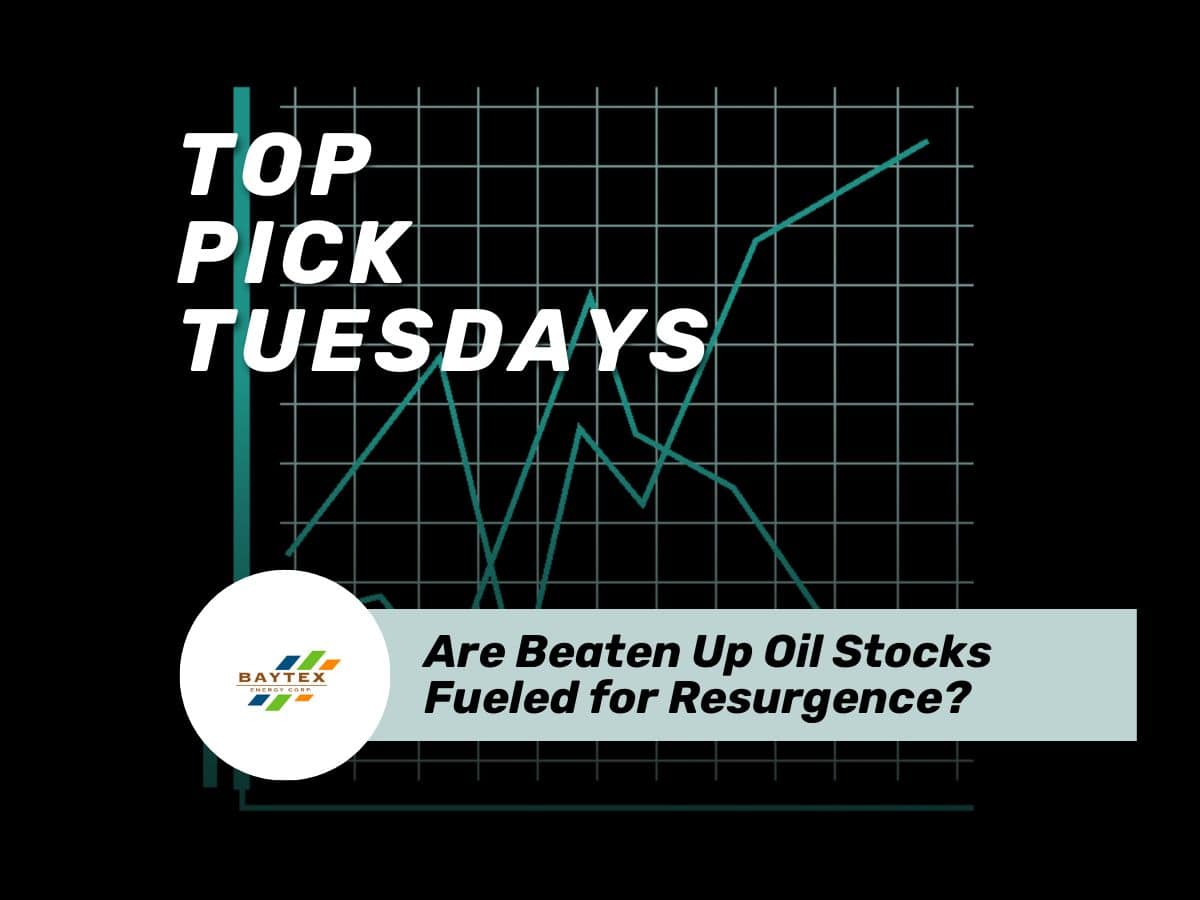 Top Pick Tuesdays - Baytex Energy Corp.